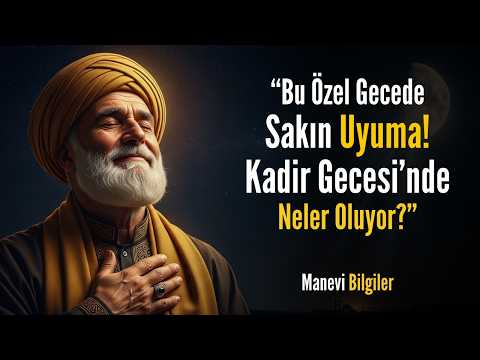 Bu geceyi Sakın BOŞ Geçirme! KADİR Gecesini İhya Edersen Neler Olacağını Biliyor musun?