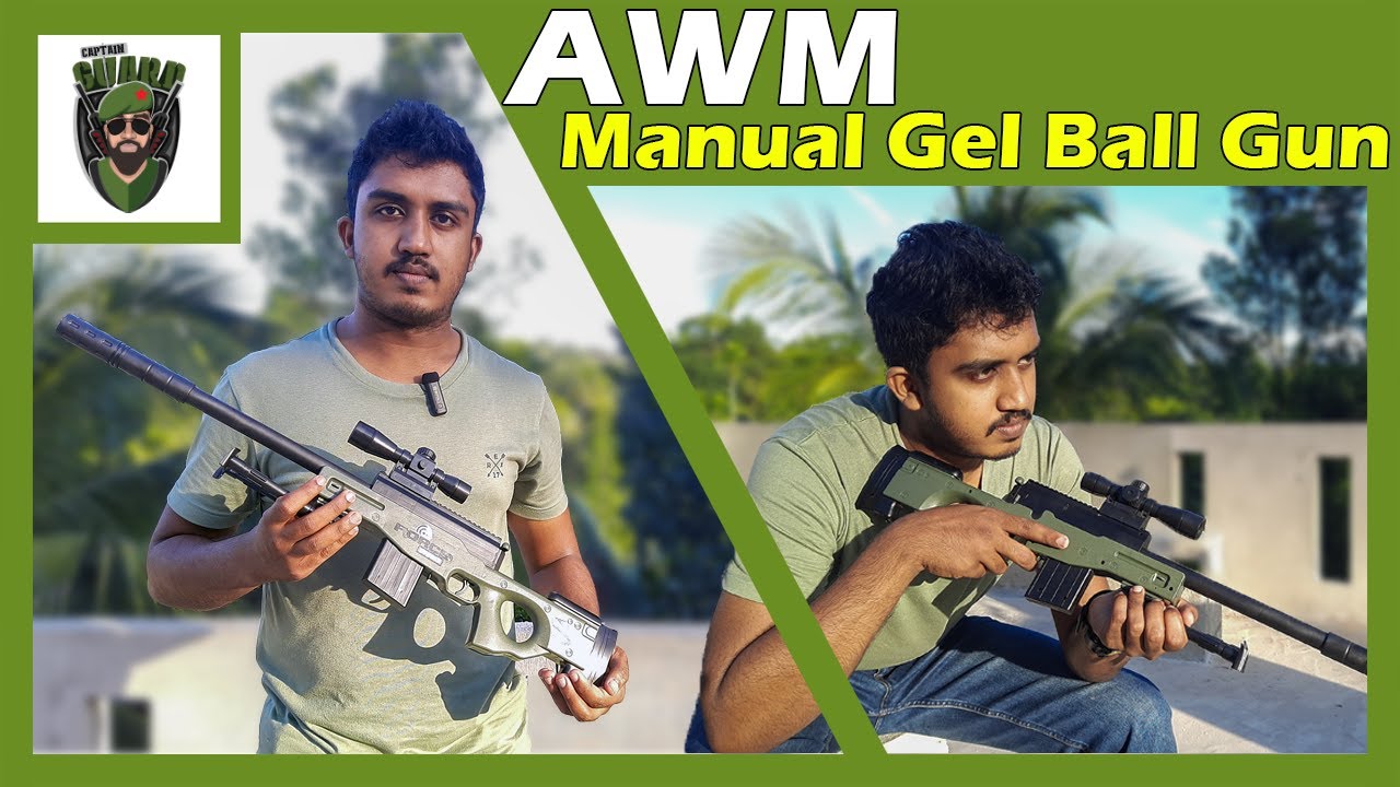 AWM Manual Gel Ball Gun | Captain Guard - YouTube