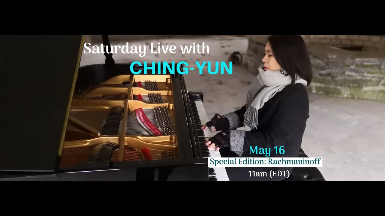 Preview: Saturday Live with Ching-Yun Ep. 5, Rachmaninoff - YouTube