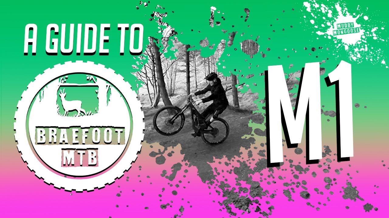 A Guide to Braefoot MTB #1 // Introduction and the M1 Trail - YouTube