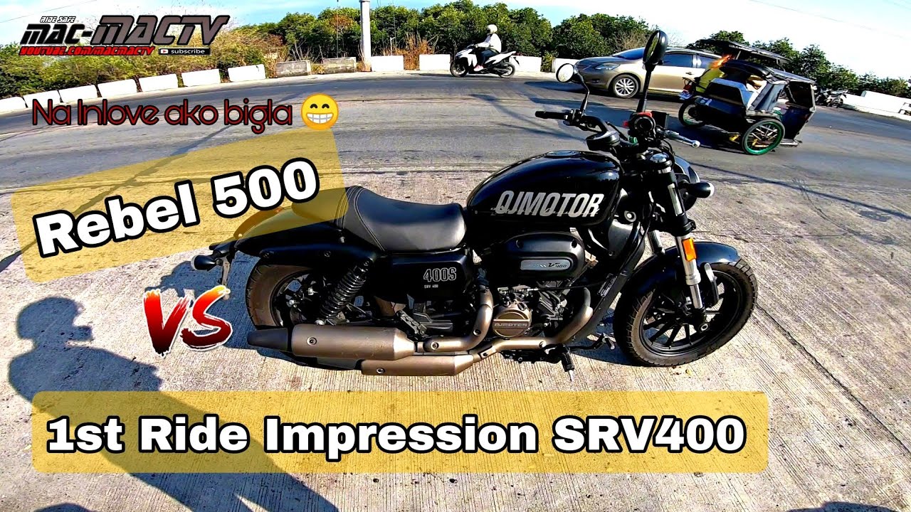 Firs Ride Impression QJ Motor SRV400 Vs Honda Rebel 500 - YouTube
