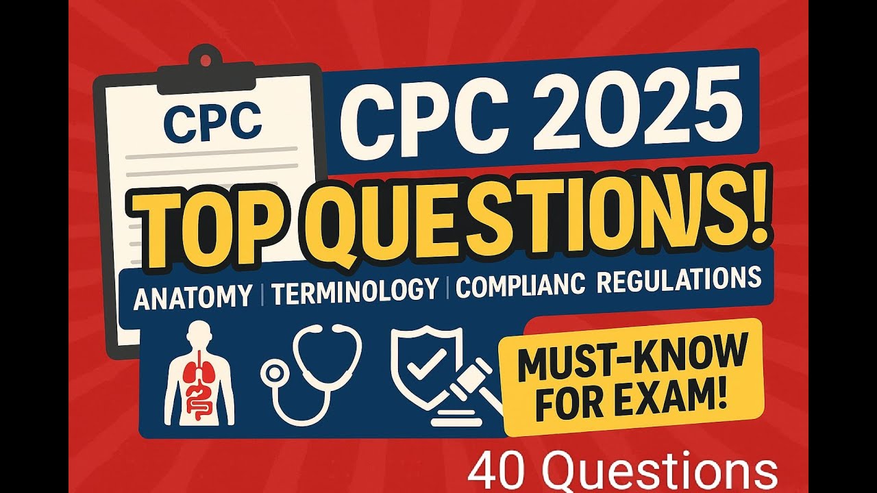 CPC Anatomy, Medical terminology and Compliance and Regulatory Question ...
