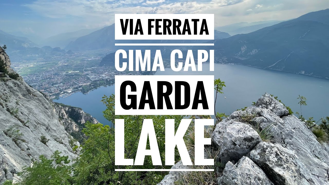 Via Ferrata: Cima Capi Klettersteig am Gardasee - YouTube