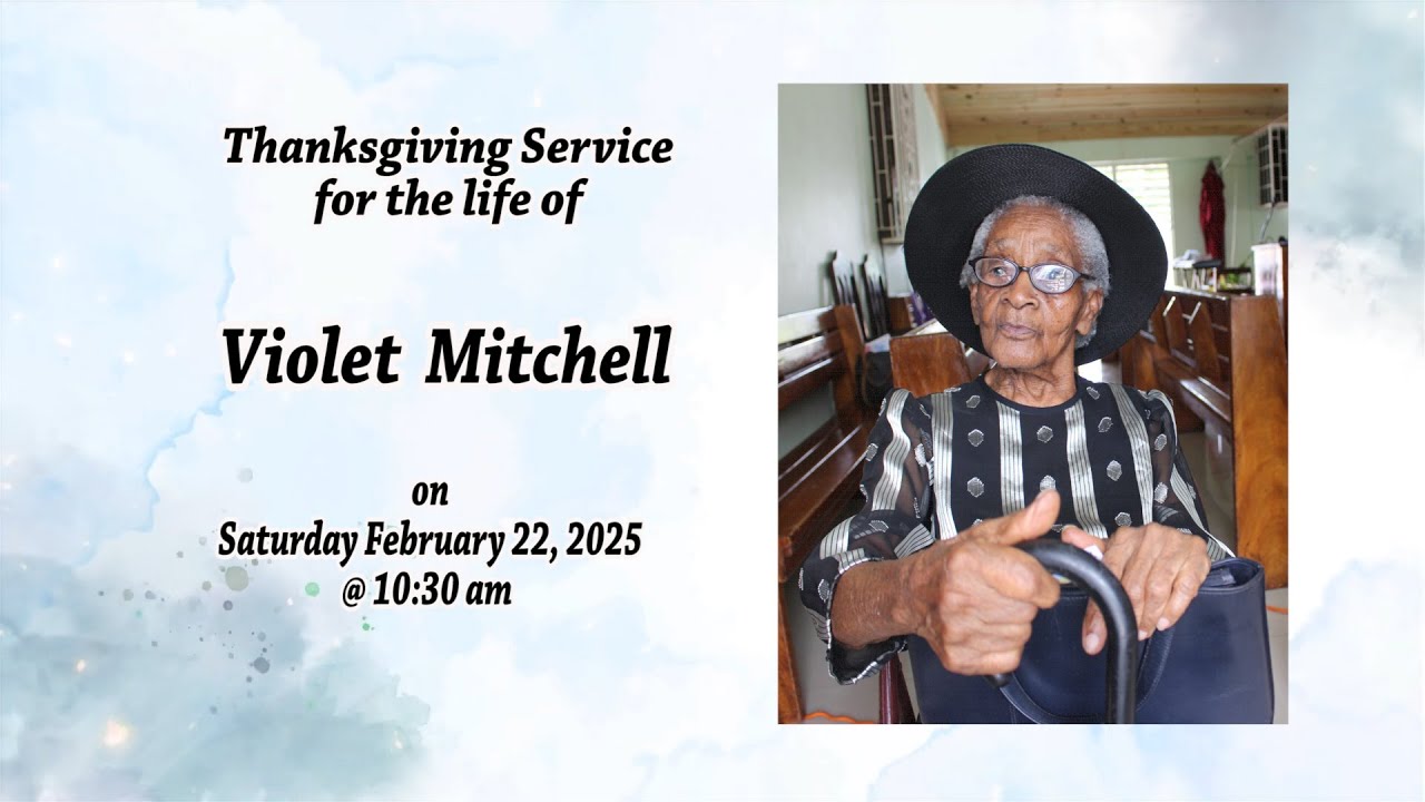 THANKSGIVING SERVICE FOR THE LIFE OF VIOLET MITCHELL - YouTube