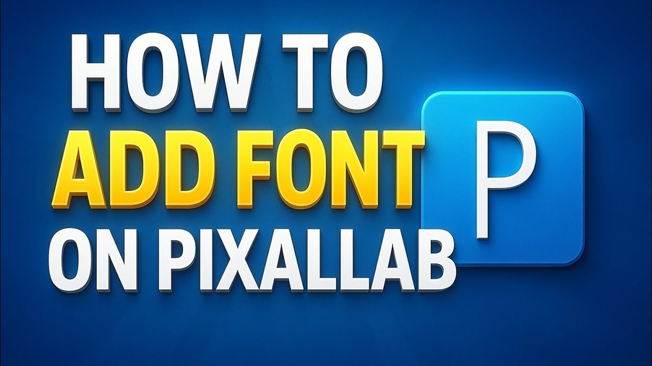 😱 How to Add Fonts in PixelLab | Pixellab Fonts Tutorial 2025 | Easy ...