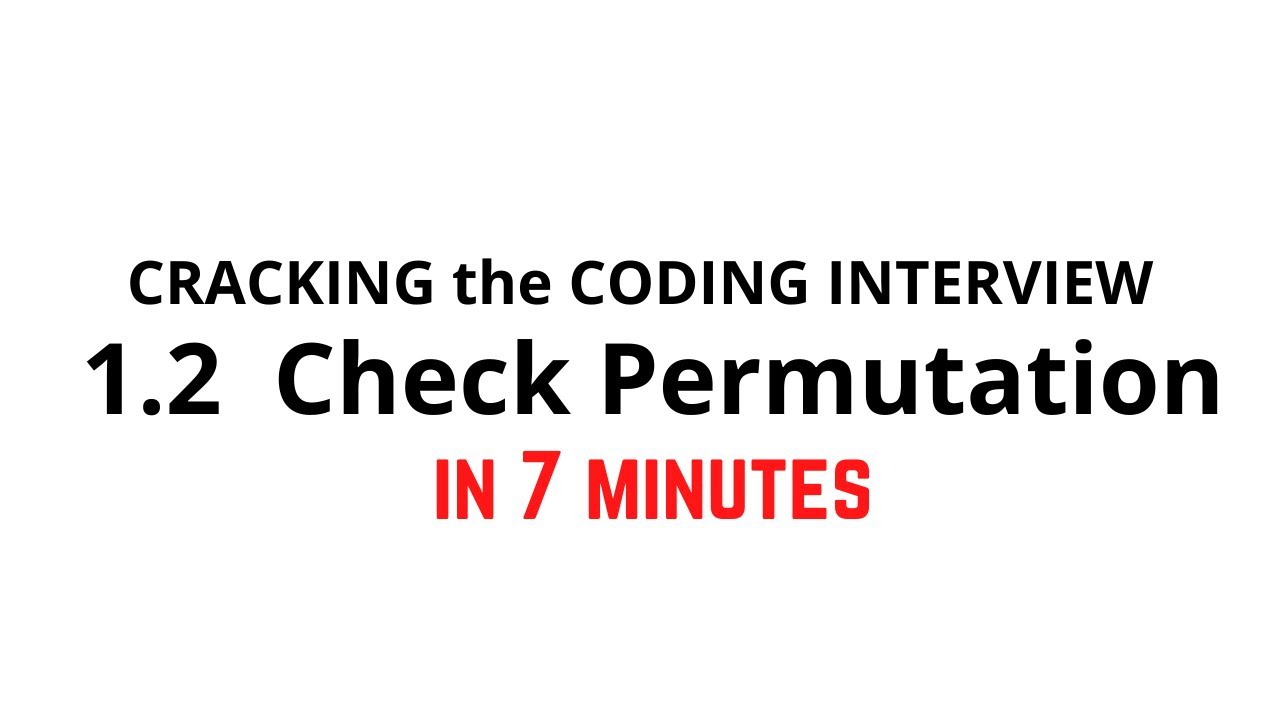 12 Check Permutation Cracking The Coding Interview Solution Youtube 9510