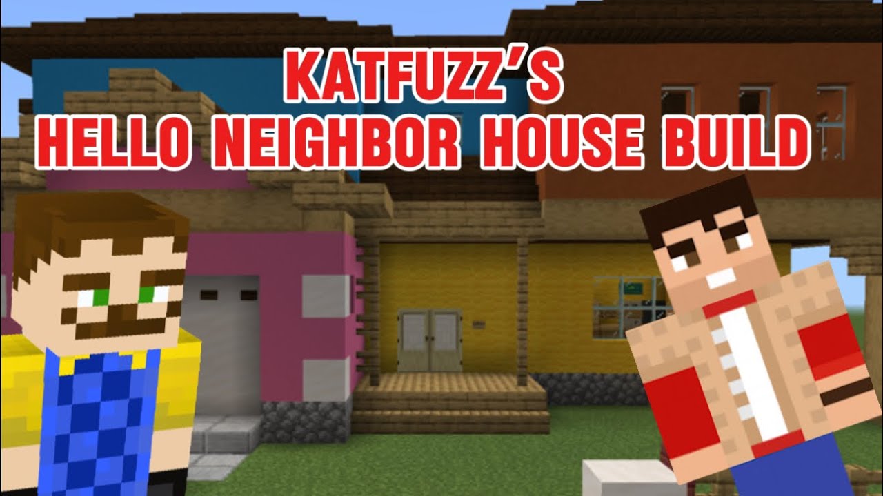 KatFuzz’s Hello Neighbor House Build - YouTube