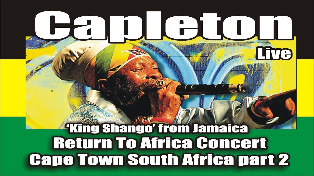#capleton Jamaica #livereggaemusic SHOW Return To Africa Concert Cape ...