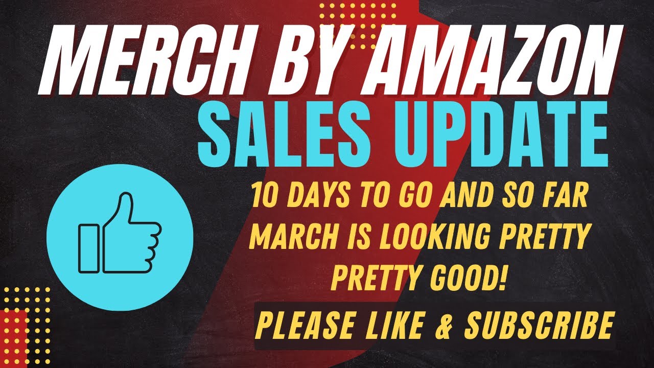 MERCH BY AMAZON (MERCH ON DEMAND) Sales Update - 10 Days To Go And ...