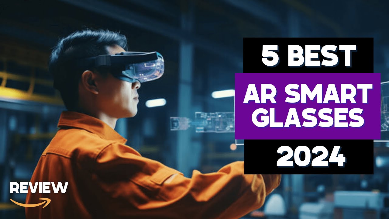 5 Best AR Smart Glasses 2024 - Review - YouTube