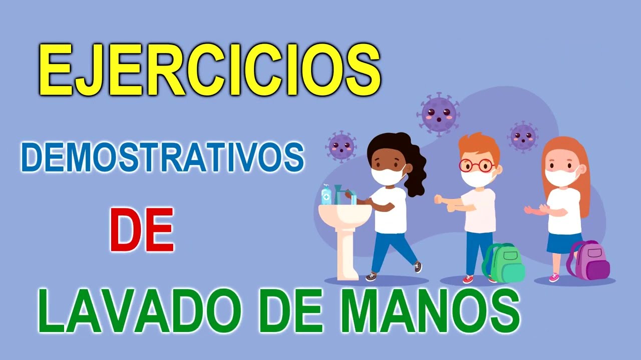 Ejercicios demostrativos de lavado de manos en Centros educativos - YouTube
