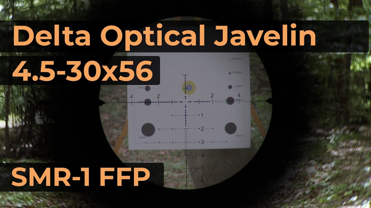 Delta Optical Javelin 4.5-30x56 FFP Reticle SMR-1 | Optics Trade ...