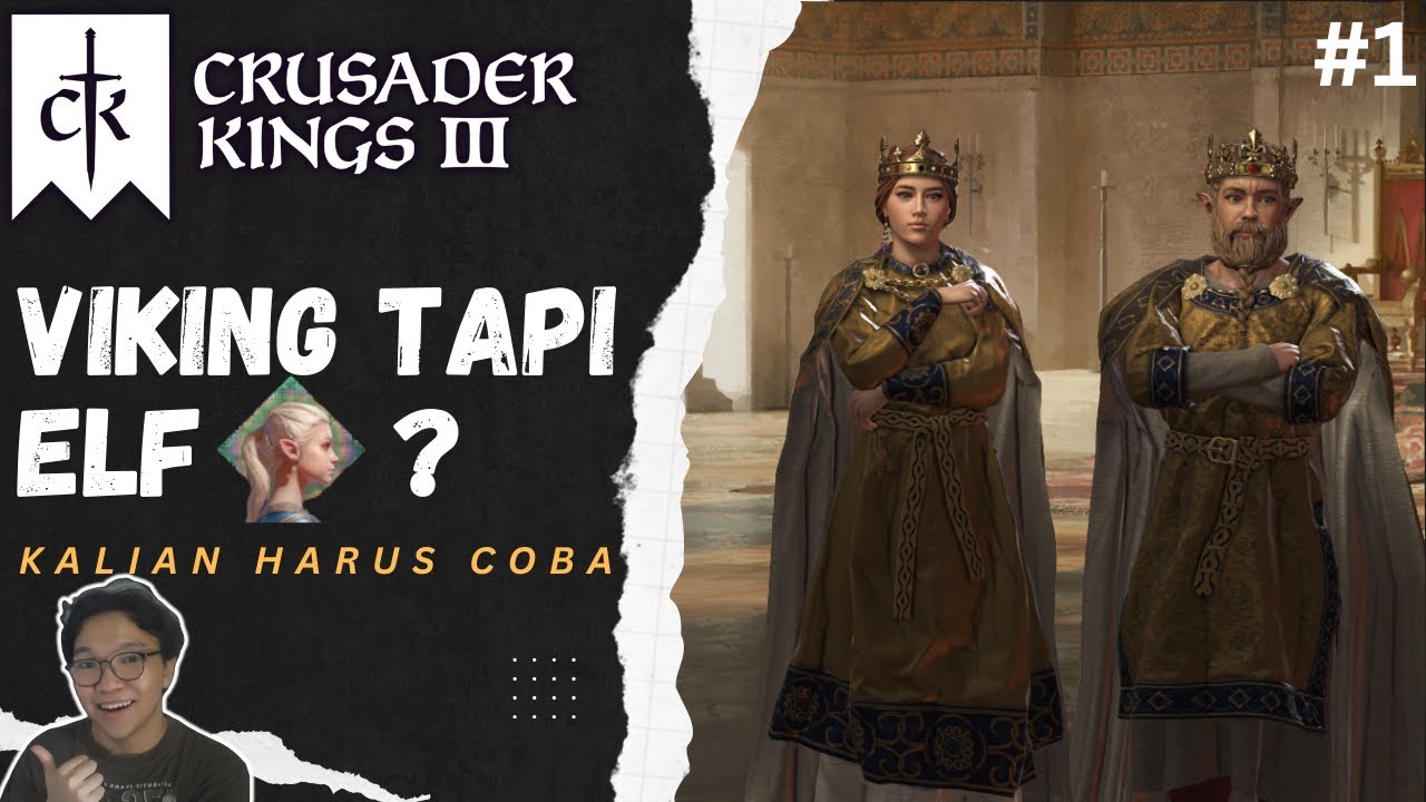 Cantik - Cantik Banget- Crusader Kings 3 [Indonesia] - Elf Destiny ...