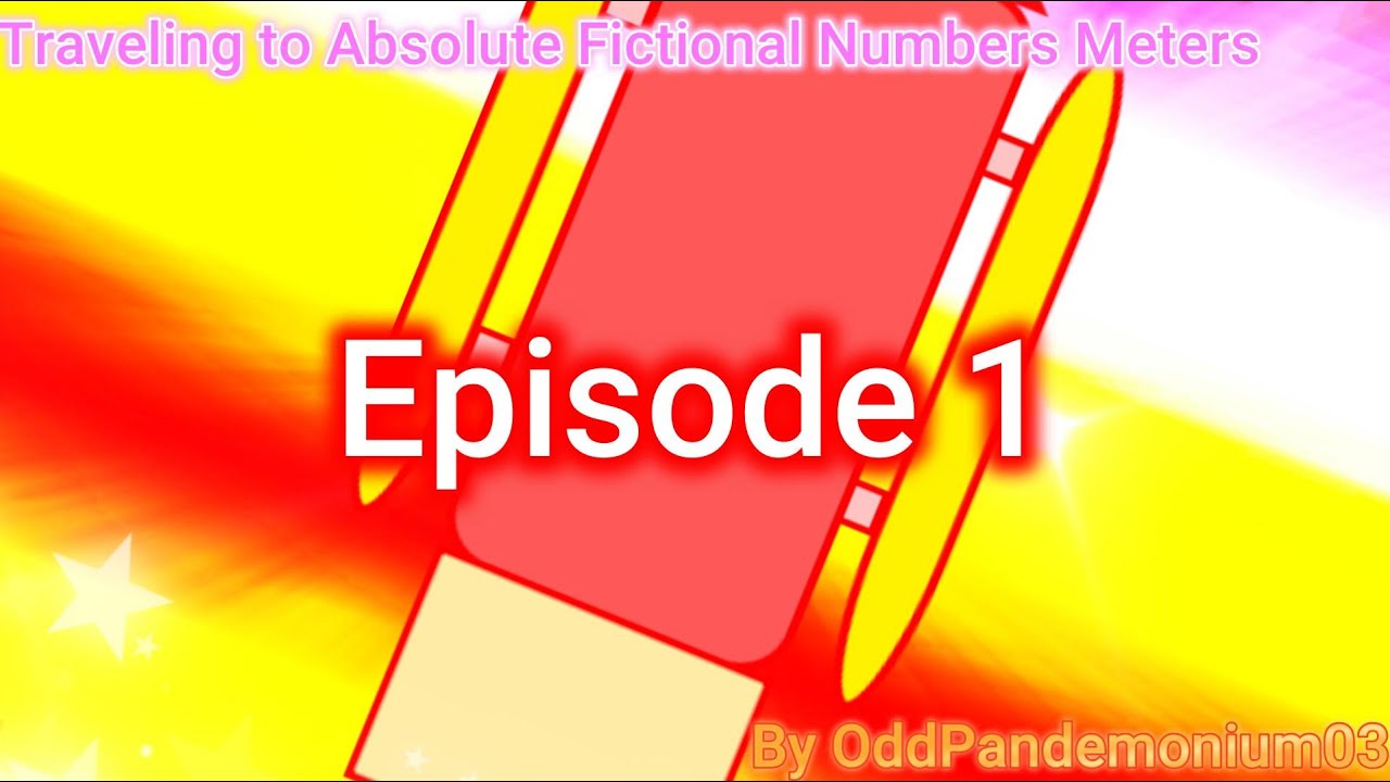 Traveling to Absolute Fictional Numbers Meters ~ Episode 1 - YouTube