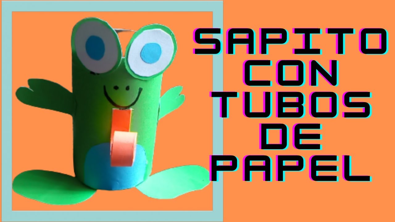 🐸COMO HACER UN SAPO🐸 CON TUBOS/ROLLOS DE PAPEL🌊 - YouTube