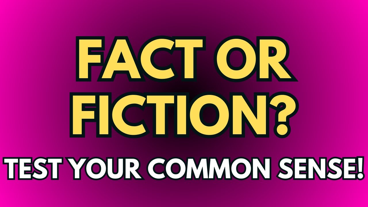 Common Sense Test 99% Of People Fail | Test Your Common Sense | Fact Or ...