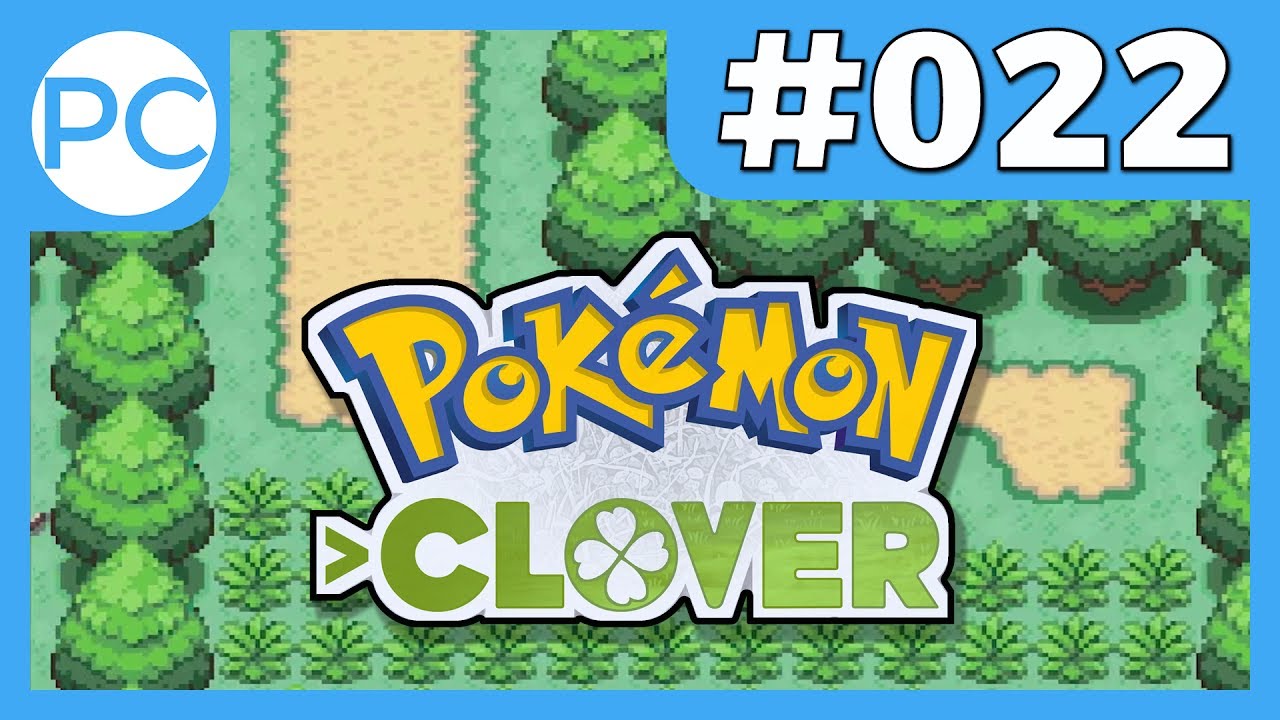 Pokémon Clover | #022 | Walktrough | Game Boy Advance (Hack) - YouTube