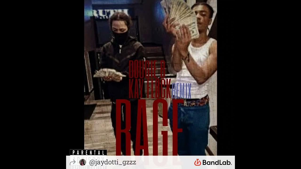 Dougie B - "RAGE" (Remix) ft. Kay Flock (UNRELEASED) [PROD. @HITBOIIBEATZ2 X @ymadzz] - YouTube