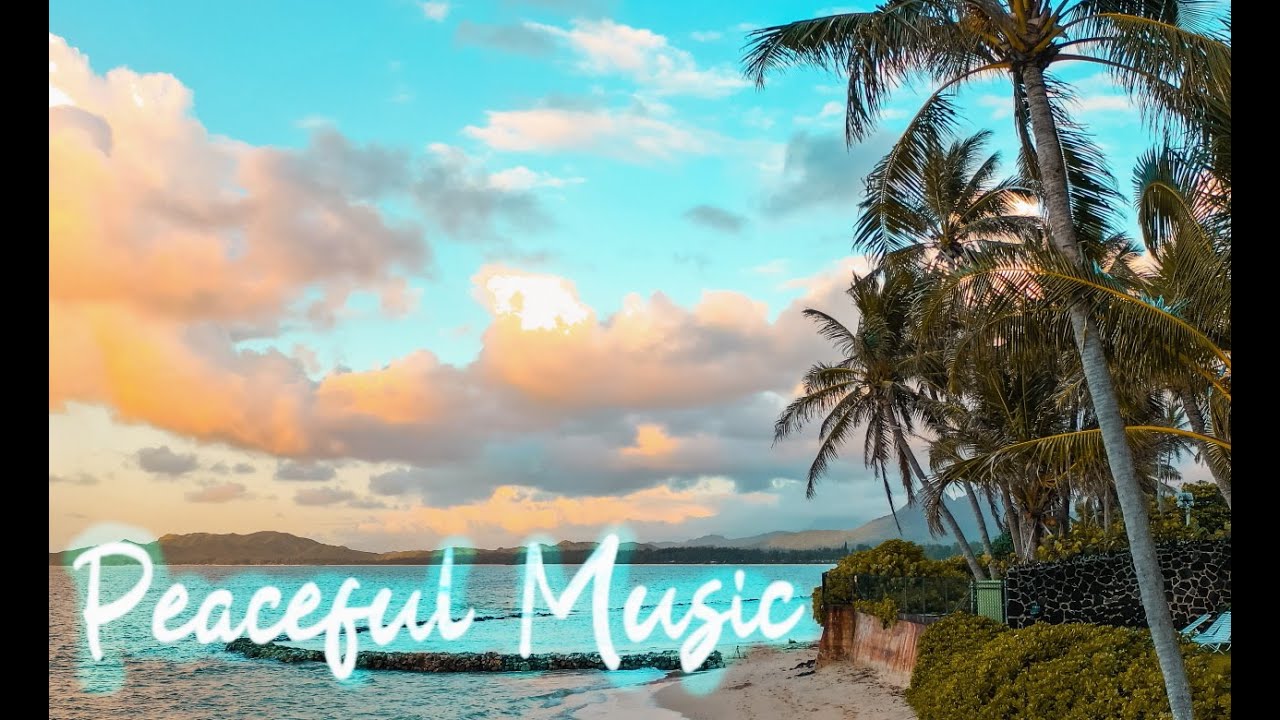 Peaceful Music & Relaxing Beaches - YouTube