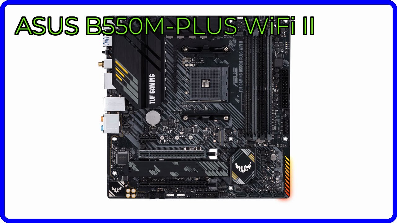 REVIEW (2026): ASUS B550M-PLUS WiFi II. ESSENTIAL details. - YouTube