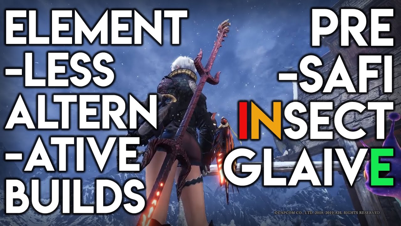 MHW:I - Insect Glaive Pre-Safi Alternative Builds [Outdated] - YouTube