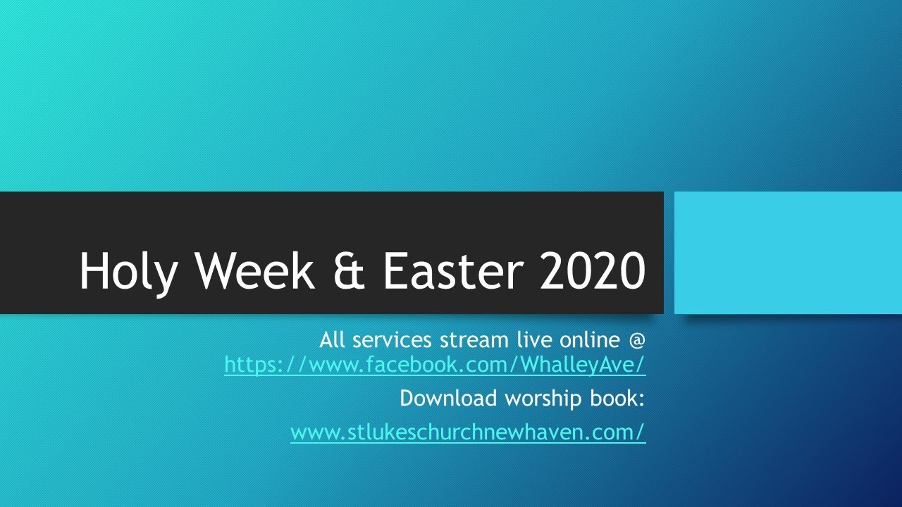 Holy Week & Easter 2020 Online from St. Luke’s - YouTube