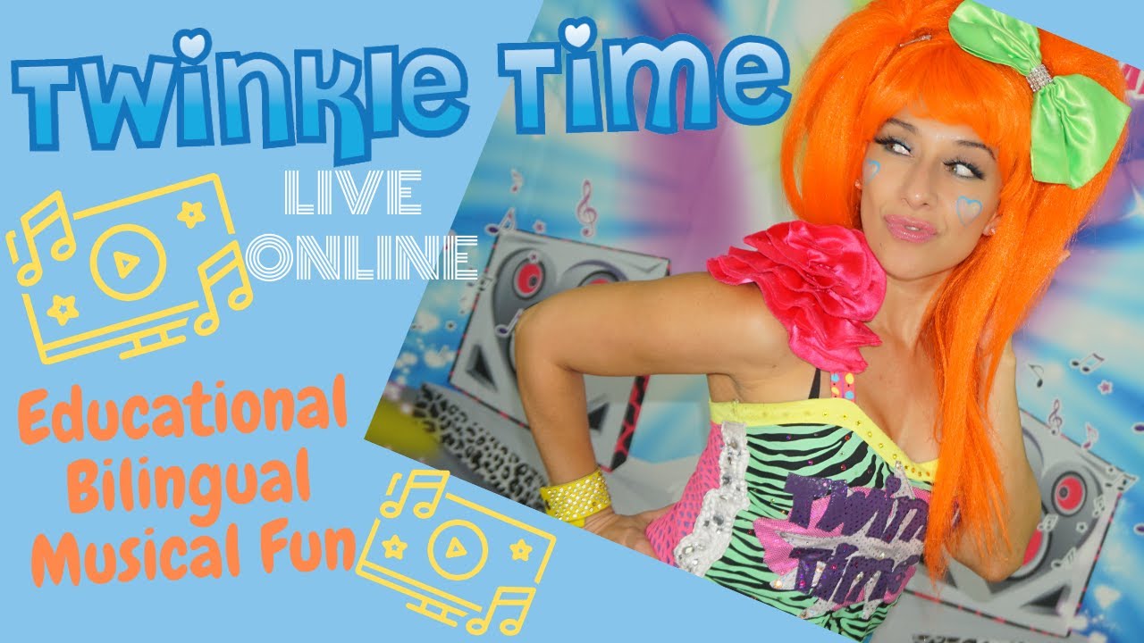 Twinkle Time LIVE Online! Bilingual-Musical Show for KIDS! [Music ...