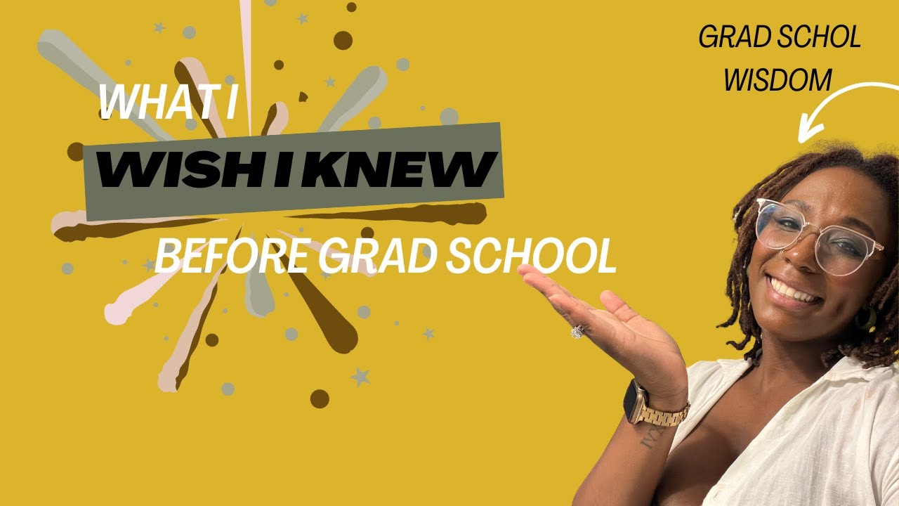 Grad School Wisdom: Save Yourself the Trouble with What I Learned In My ...