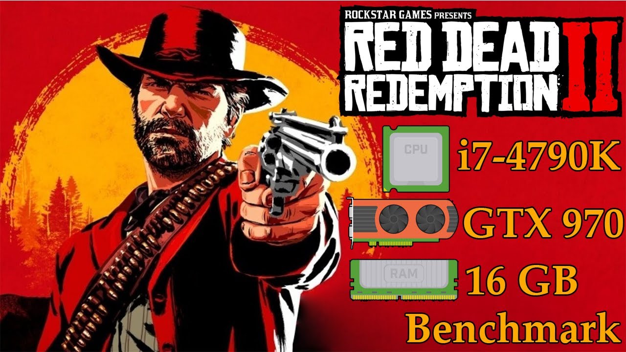 Red Dead Redemption 2 – PC / Ultra 1080p / Intel i7-4790k / NVIDIA GTX ...