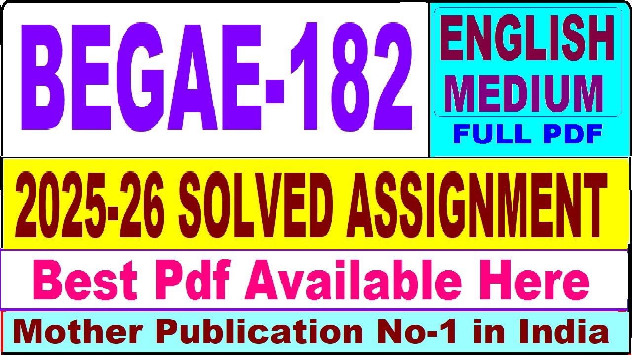 BEGAE 182 solved assignment 2025-26 || begae 182 solved assignment 2026 ...