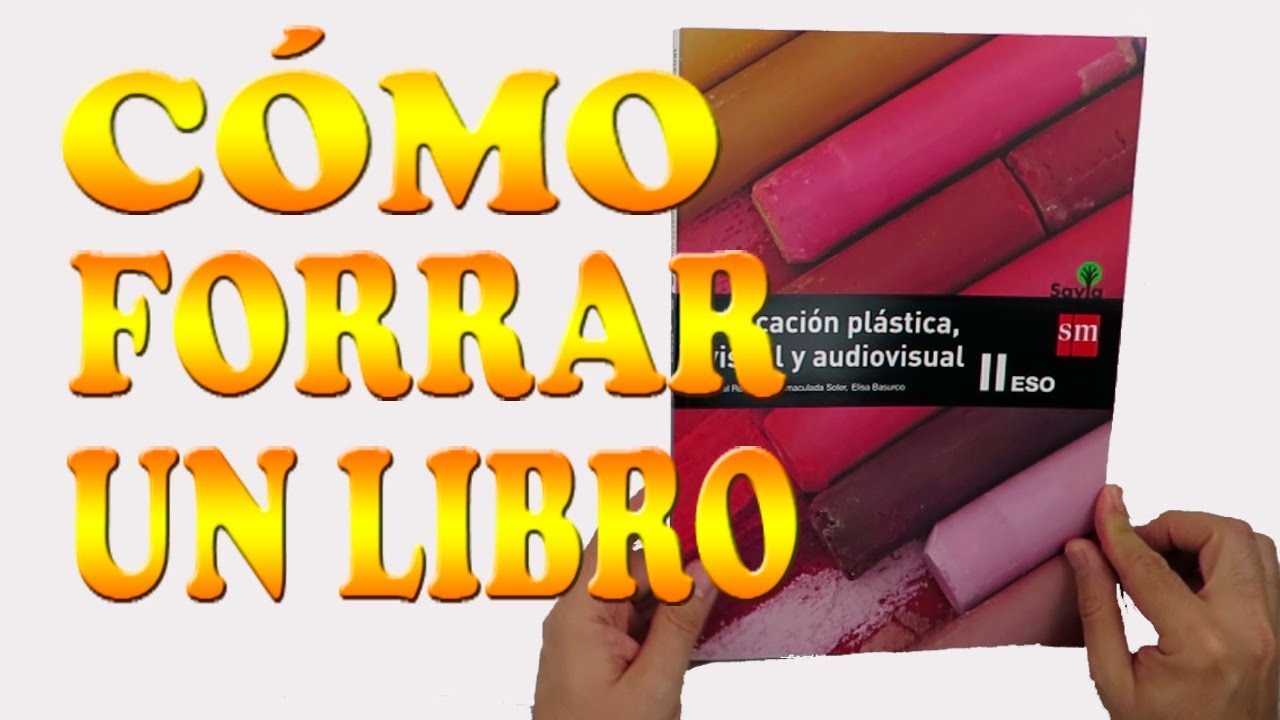 Cómo forrar un libro - YouTube