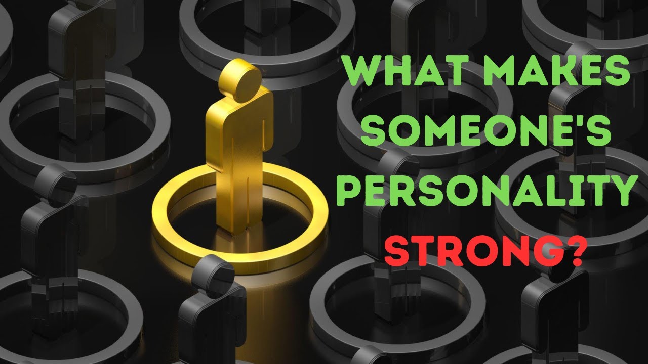 Mastering the Art of Personal Strength: The 7 Key Traits of a Strong ...