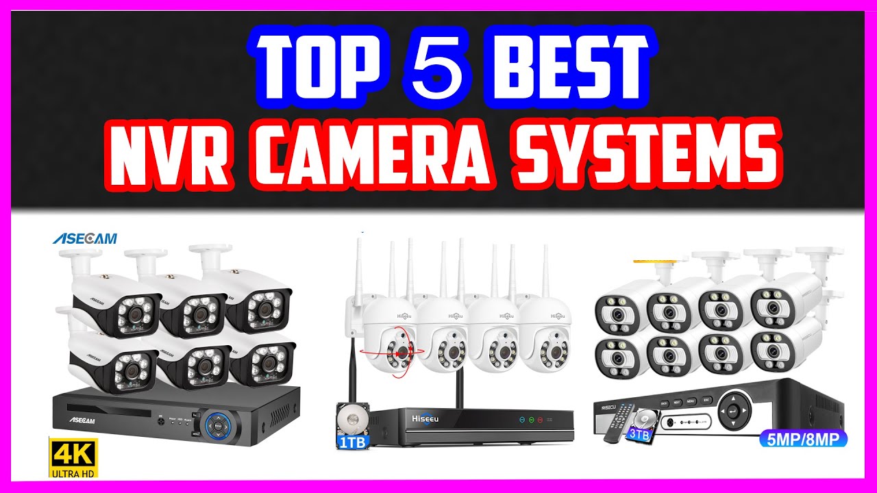 Top 5 Best NVR Camera Systems | CCTV NVR Security Camera System - YouTube