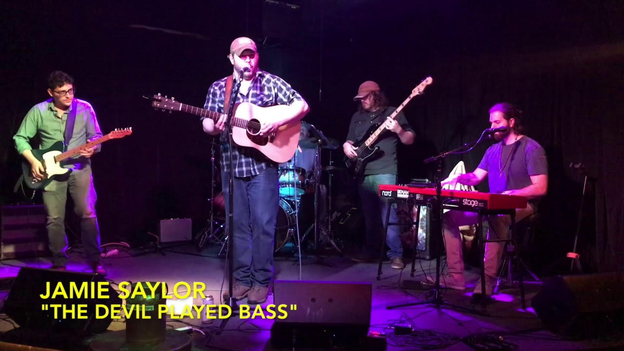 JAMIE SAYLOR "THE DEVIL PLAYED BASS" LIVE @THE LOCAL, NASHVILLE, TN ...