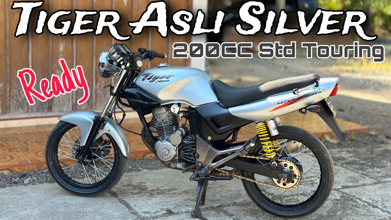 READY TIGER TILAS ASLI SILVER 200CC 6SPEED STD TOURING DANA PELAJAR ...