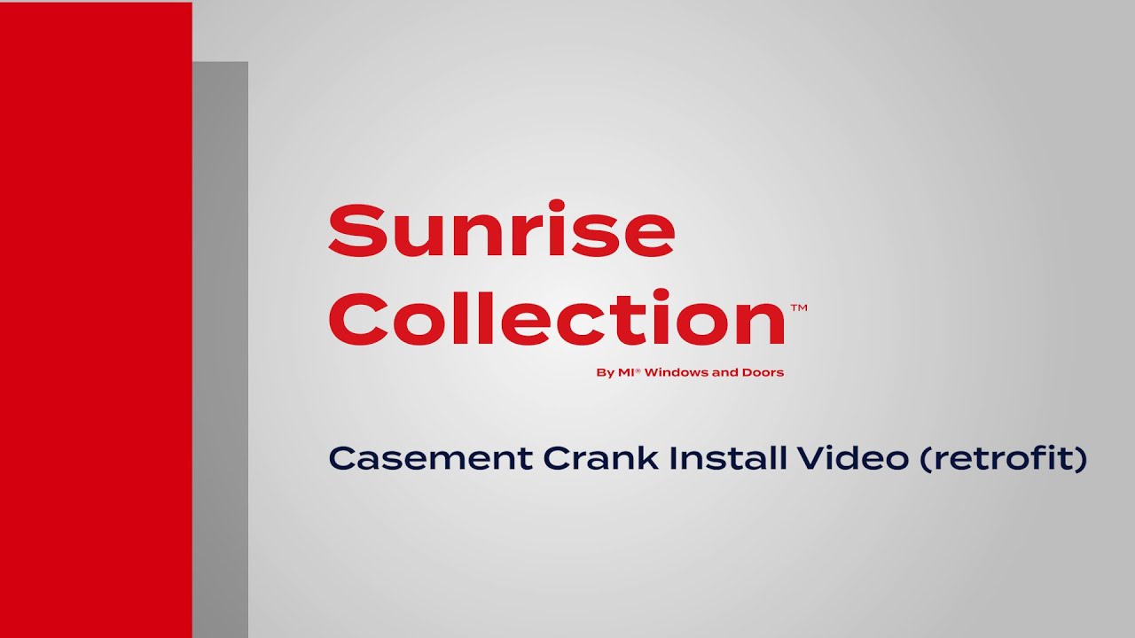 Sunrise Collection: Casement Crank Install Video (Retrofit) - YouTube