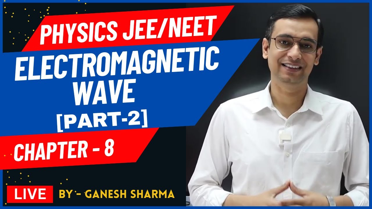 Displacement Current, Maxwell’s Equations & Poynting Vector Explained ...