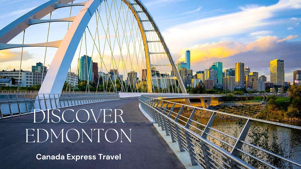Edmonton, Alberta, Canada. Best Things To Do See When You Visiting ...