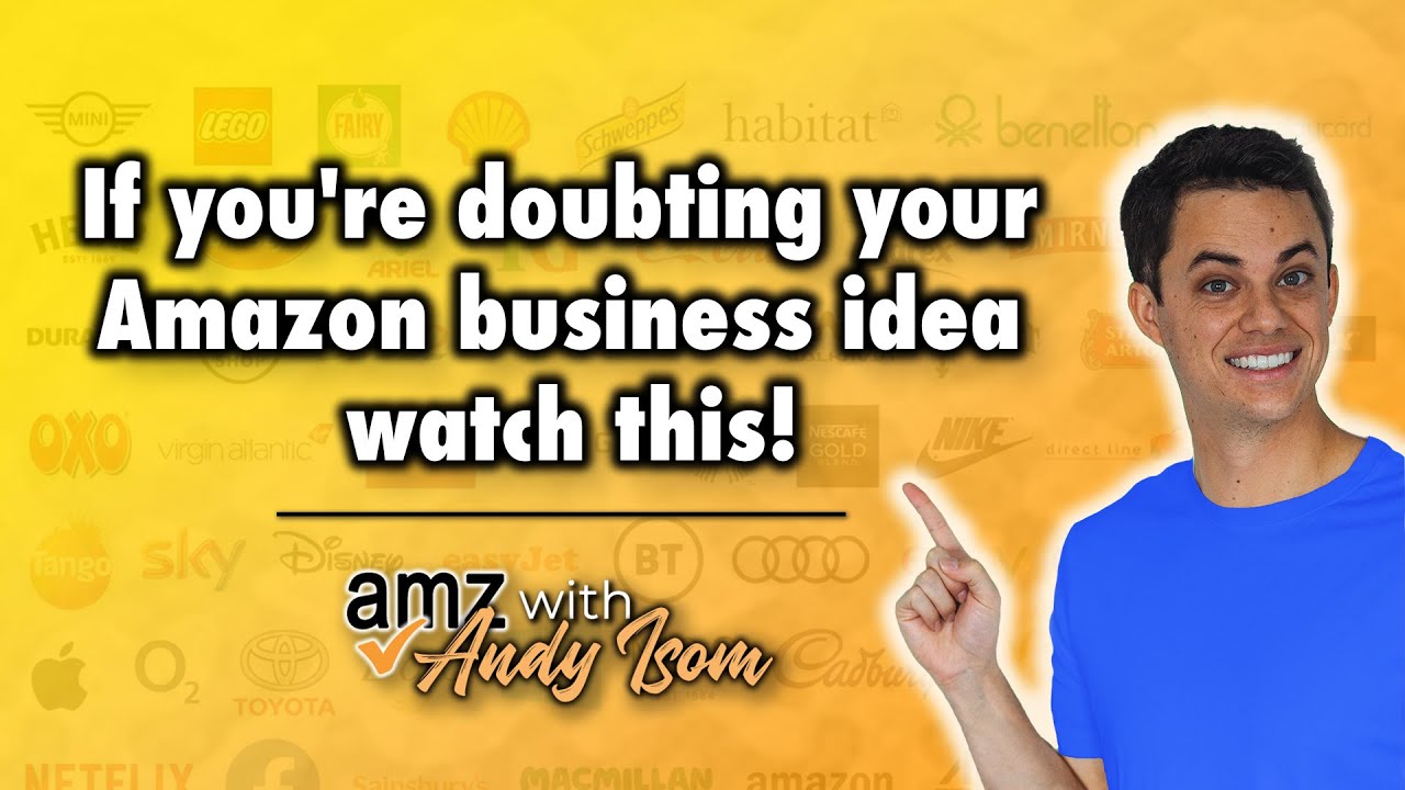 If you're doubting your Amazon business idea, watch this! - YouTube