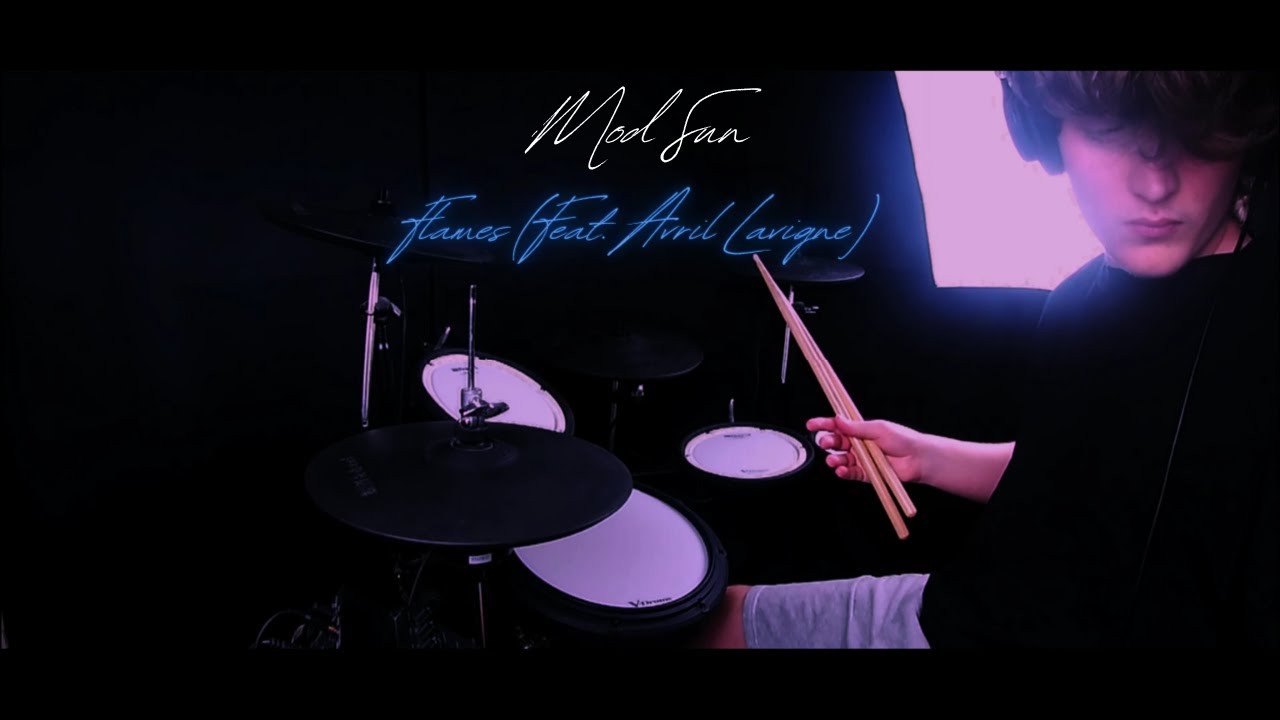 Mod Sun - Flames Feat. Avril Lavigne (Drum Cover) - YouTube