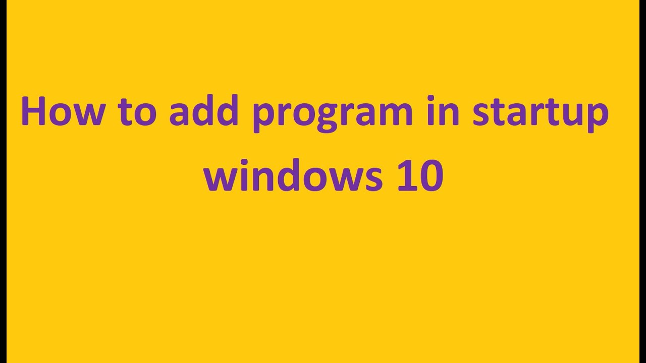How to add program in startup - YouTube