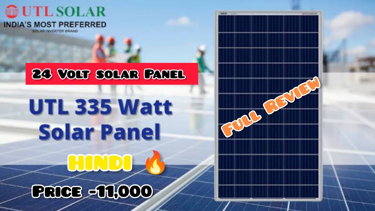 SOLAR Panel 24 Volt 335 Watt | Polycrystalline Solar Panel 🔥 #utl # ...