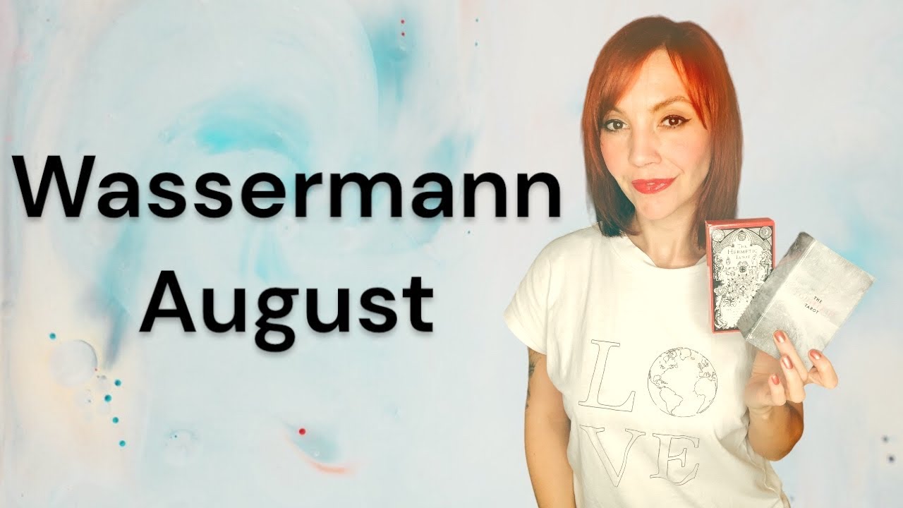 WASSERMANN August 2023 "Leidenschaft, Abenteuerlust und Power!" ☯️ ...