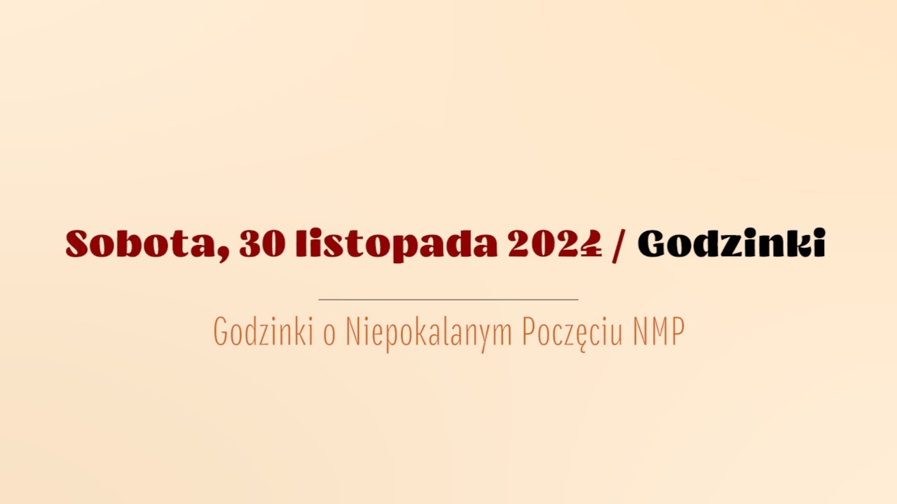 #Godzinki | 30 listopada 2024 - YouTube