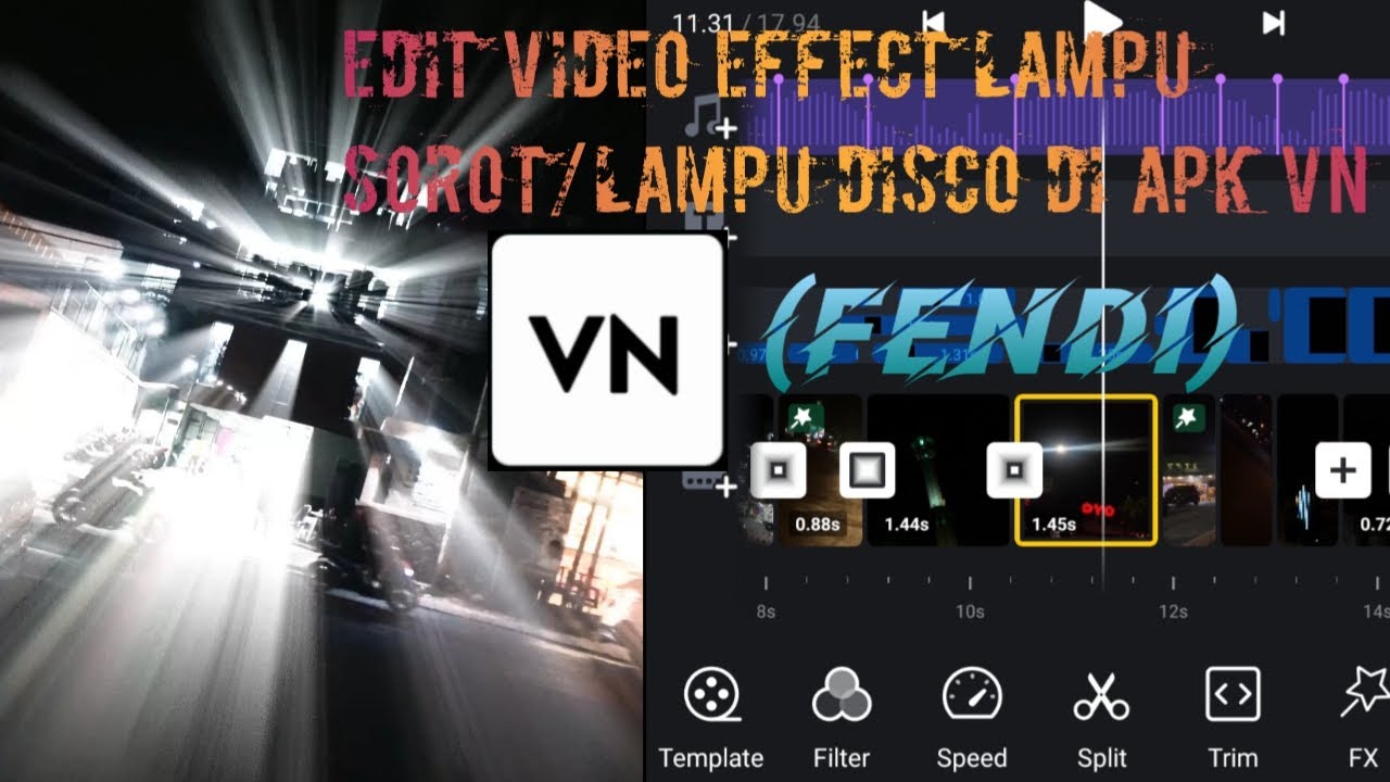 Tutorial Edit Video Effect Cahaya Ilahi di Apk VN (Fendi) - YouTube