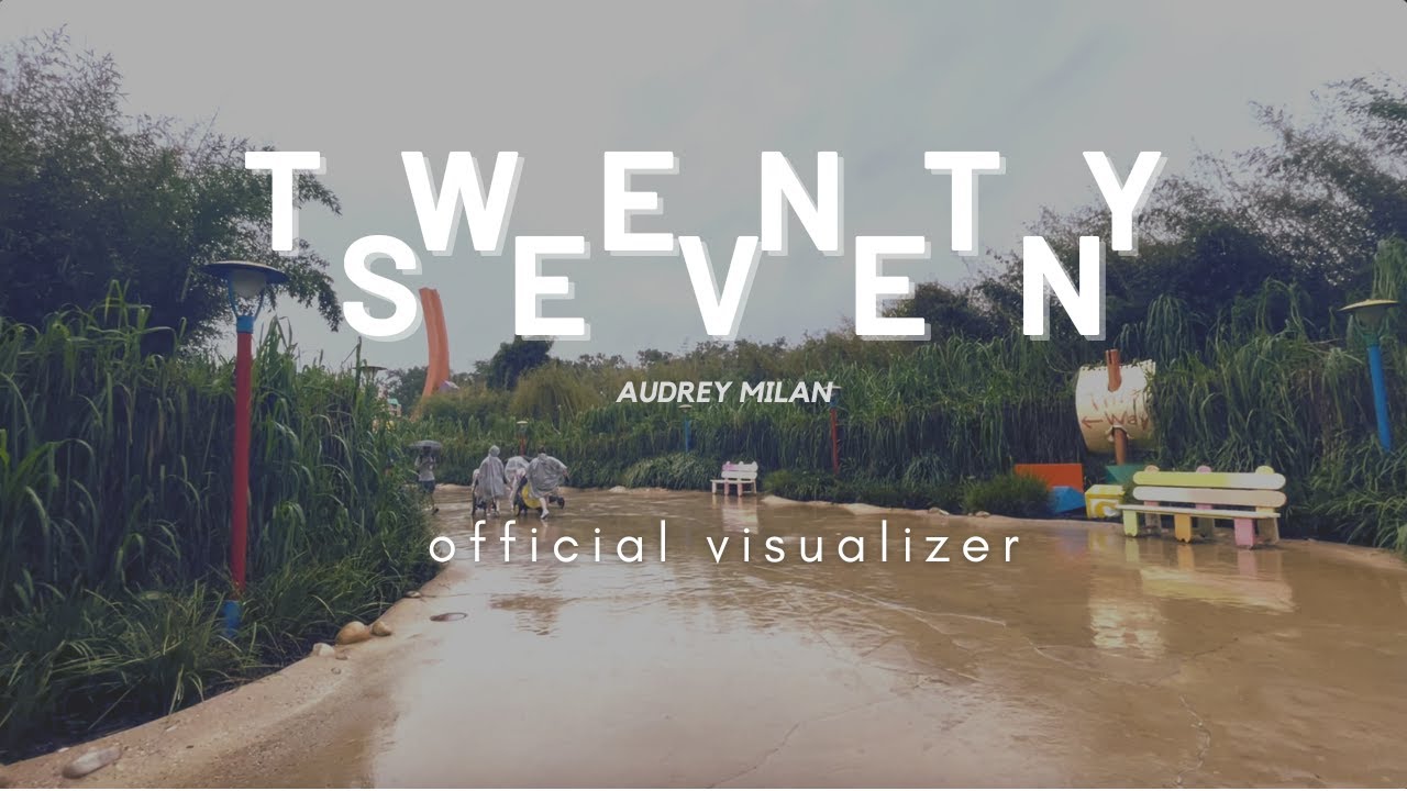 twenty seven - Audrey Milan | Official Visualizer - YouTube