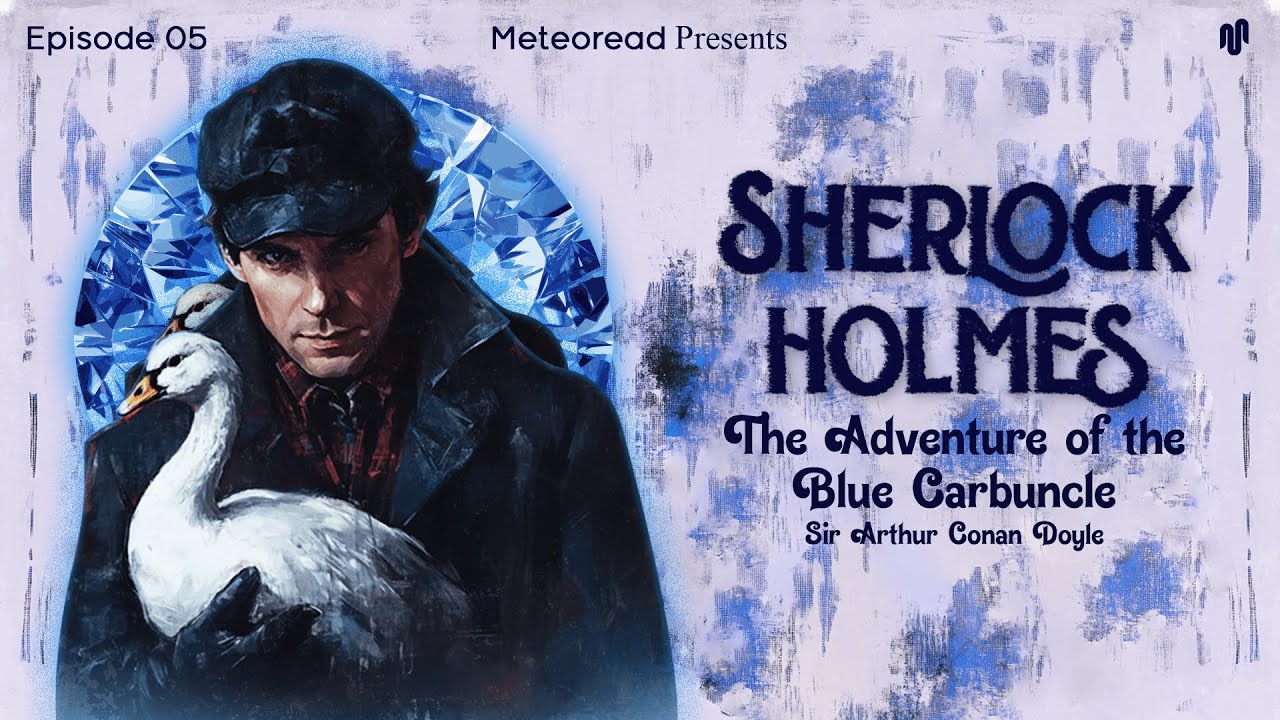 The Adventure of the Blue Carbuncle | Sir Arthur Conan Doyle ...