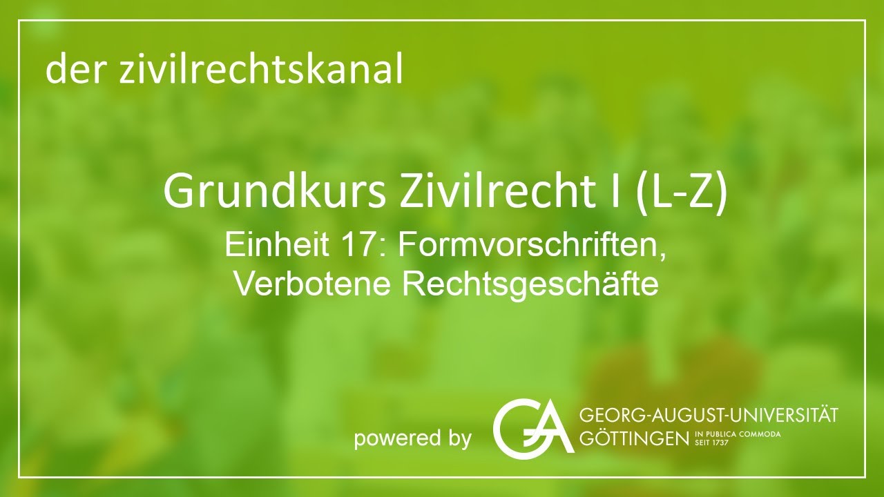 Folge 17: Formvorschriften, Verbotene Rechtsgeschäfte - YouTube