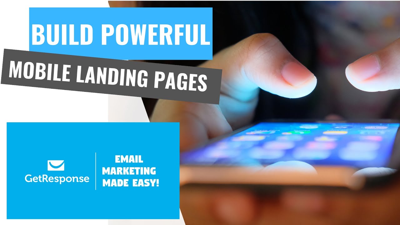 GetResponse landing pages tutorial :Building powerful mobile pages ...