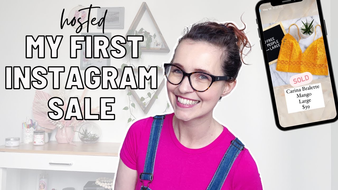 WHAT SOLD ON POSHMARK & INSTAGRAM MAY 2021 | HOW TO HOST AN INSTAGRAM ...